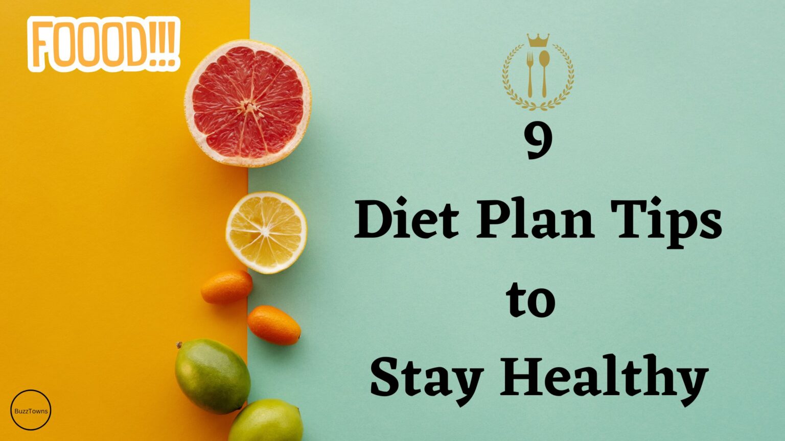 9 Diet Plan Tips to Stay Healthy